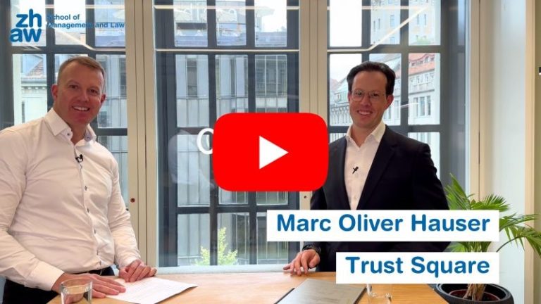 ZHAW Wealth Management Podcast #11: Marc Oliver Hauser (Trust Square) - ZHAW Wealth Management Blog